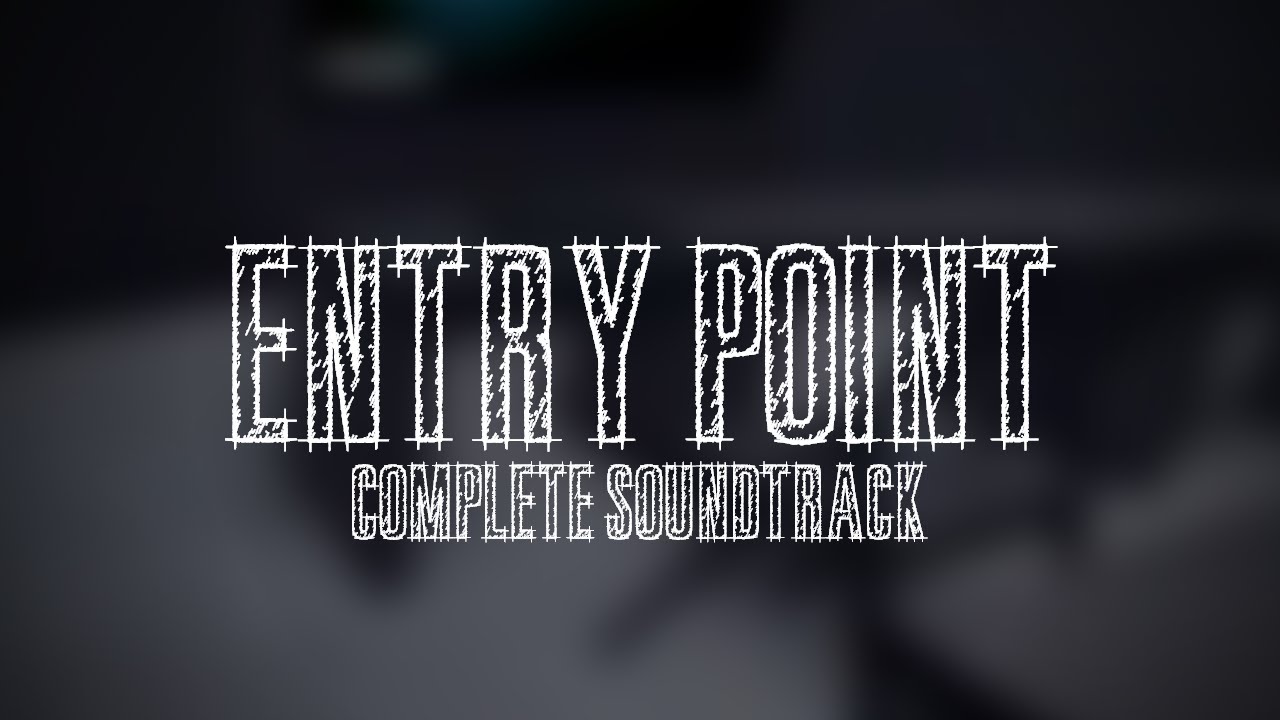 ROBLOX: Entry Point COMPLETE Soundtrack (Random) (Outdated) - YouTube