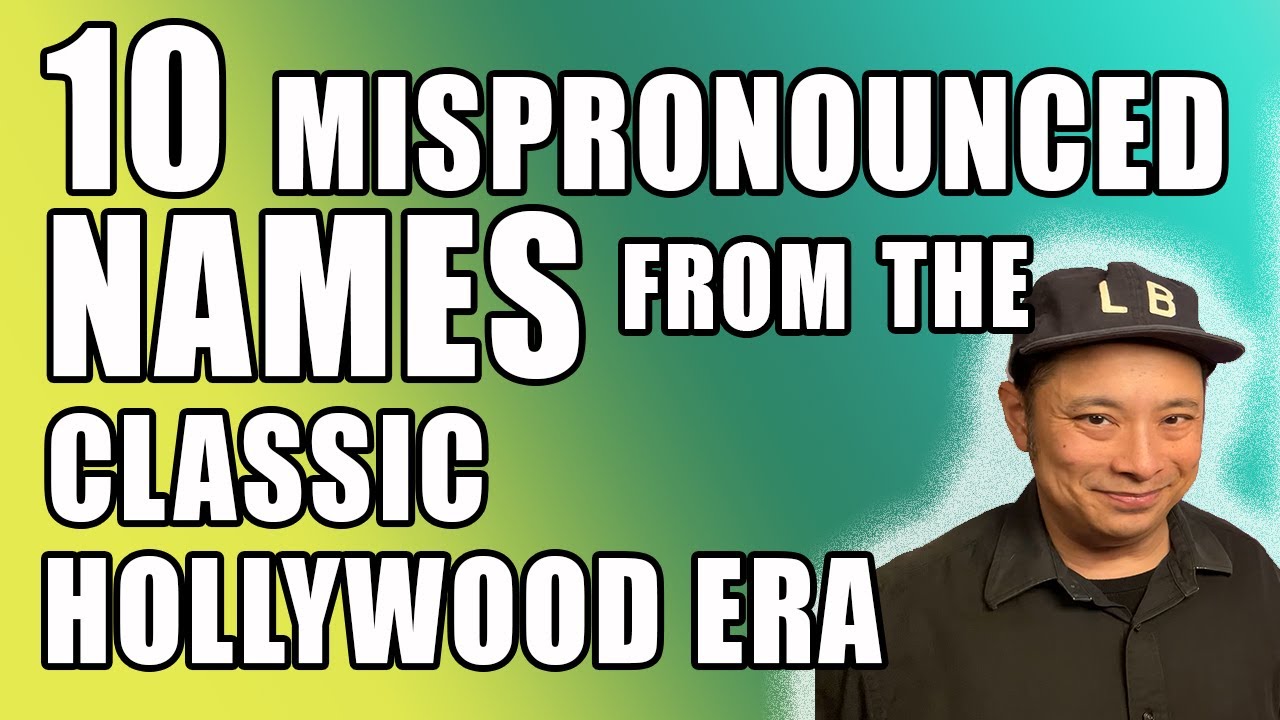 10 Most Mispronounced Names from the Classic Hollywood Era - YouTube
