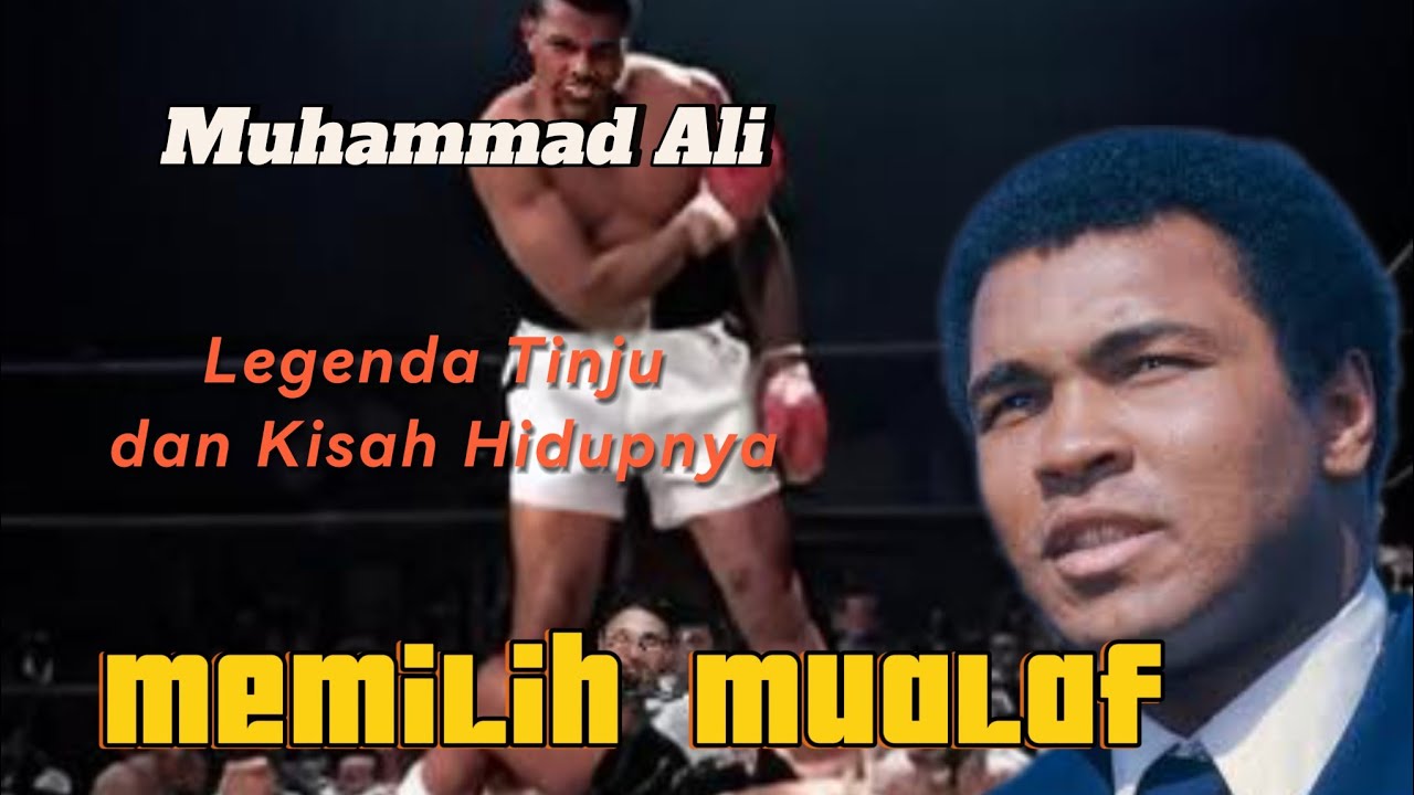 Muhammad Ali: Legenda Tinju dan Kisah Hidupnya - YouTube