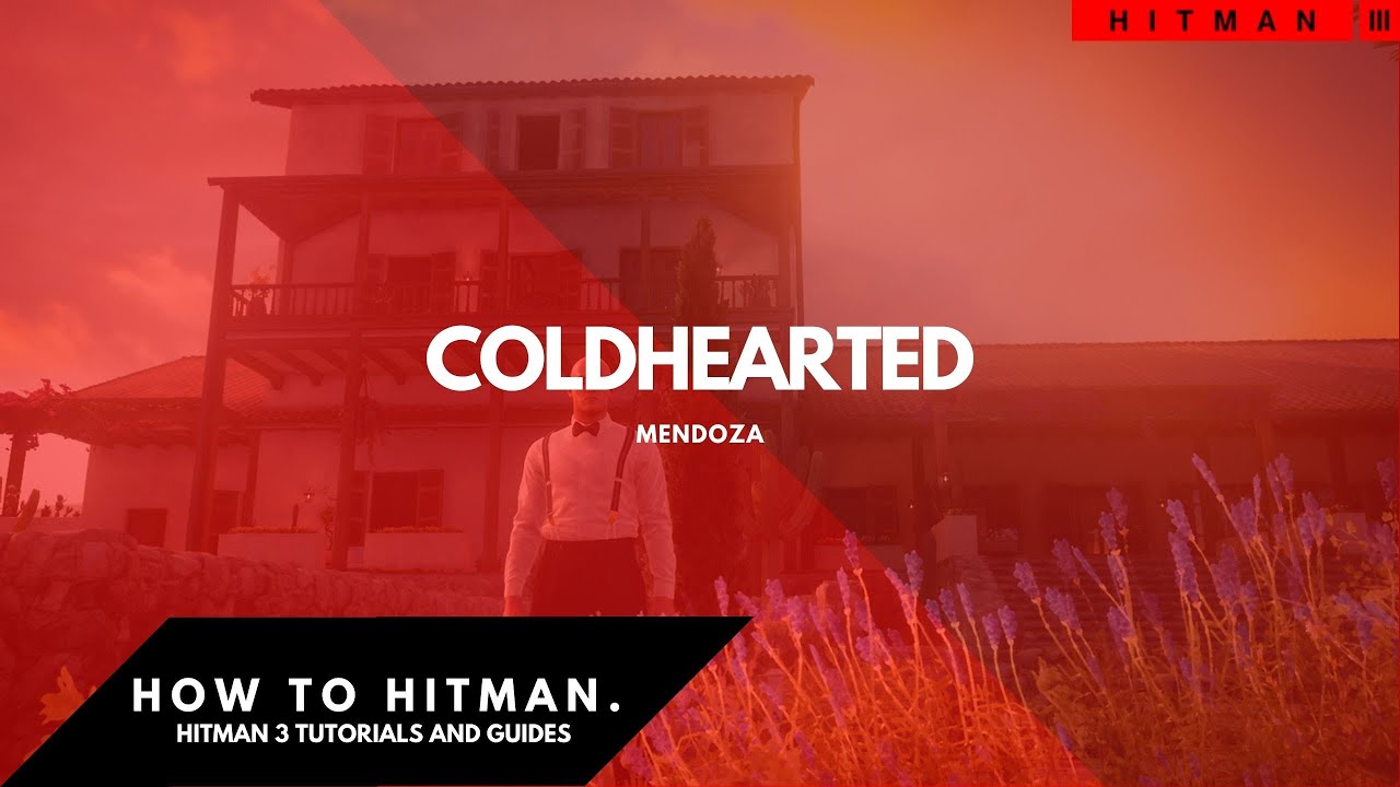 HITMAN 3 - Cold-hearted - Mendoza - YouTube