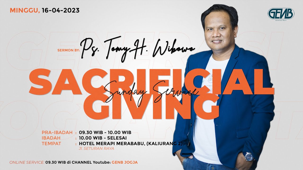 GBI Generasi Baru - SACRIFICIAL GIVING (SACRIFICE) | SUNDAY SERVICE ...