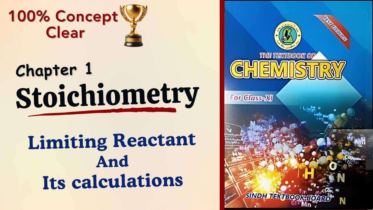 Limiting Reactant and its calculations | Chapter 1 | Sindh Board | Class 11 | Chemistry - YouTube