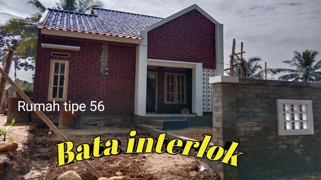 Rumah tipe 56,bata interlok bang Thoyib 🇮🇩💪💪 - YouTube