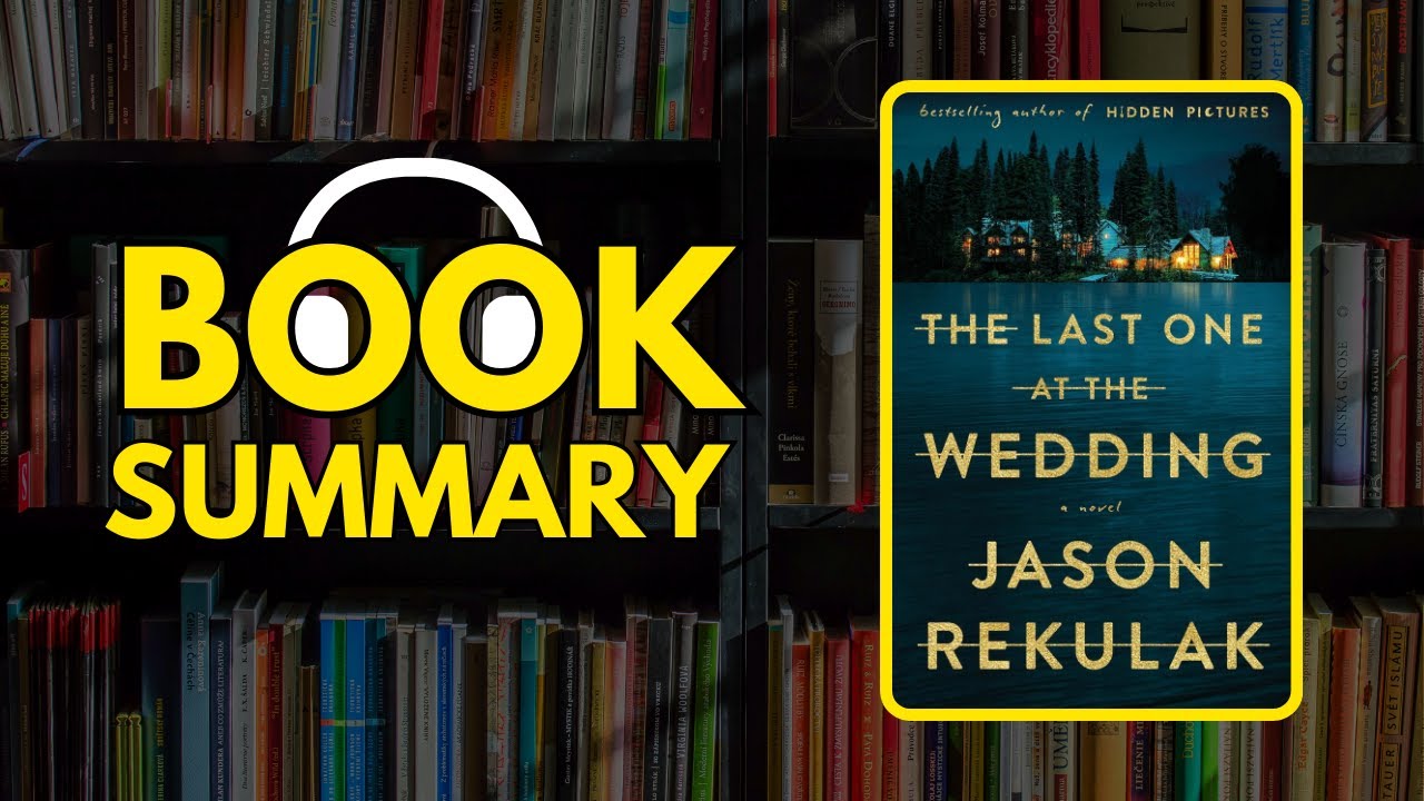 The Last One at the Wedding by Jason Rekulak | FREE Book Summary ...