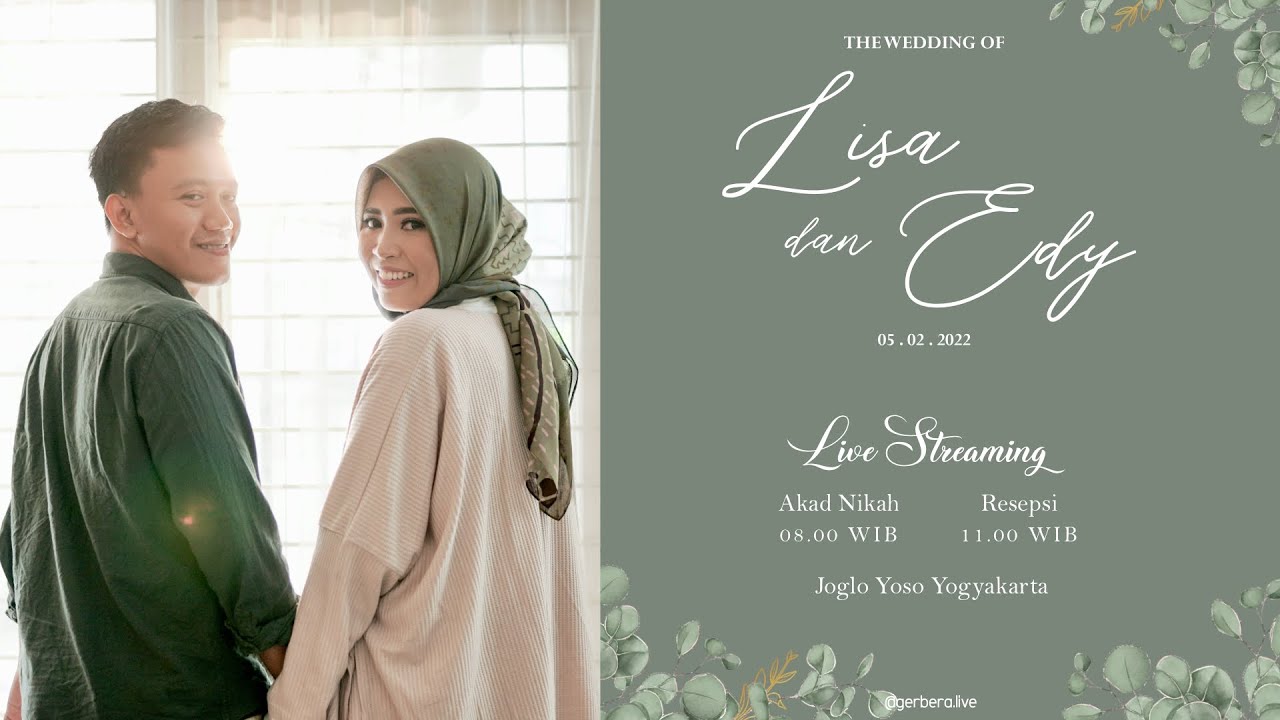 LIVE STREAMING AKAD - INTIMATE WEDDING OF LISA & EDY | 05 FEBRUARI 2022 ...
