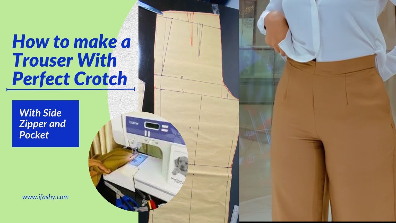 How to Make a Pant Trouser with Perfect Crotch, Pocket and Side Zipper ...