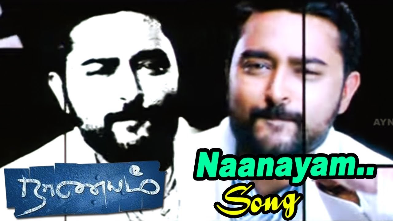 Naanayam | Naanayam Songs | Tamil Movie Video songs - Naanayam Video ...