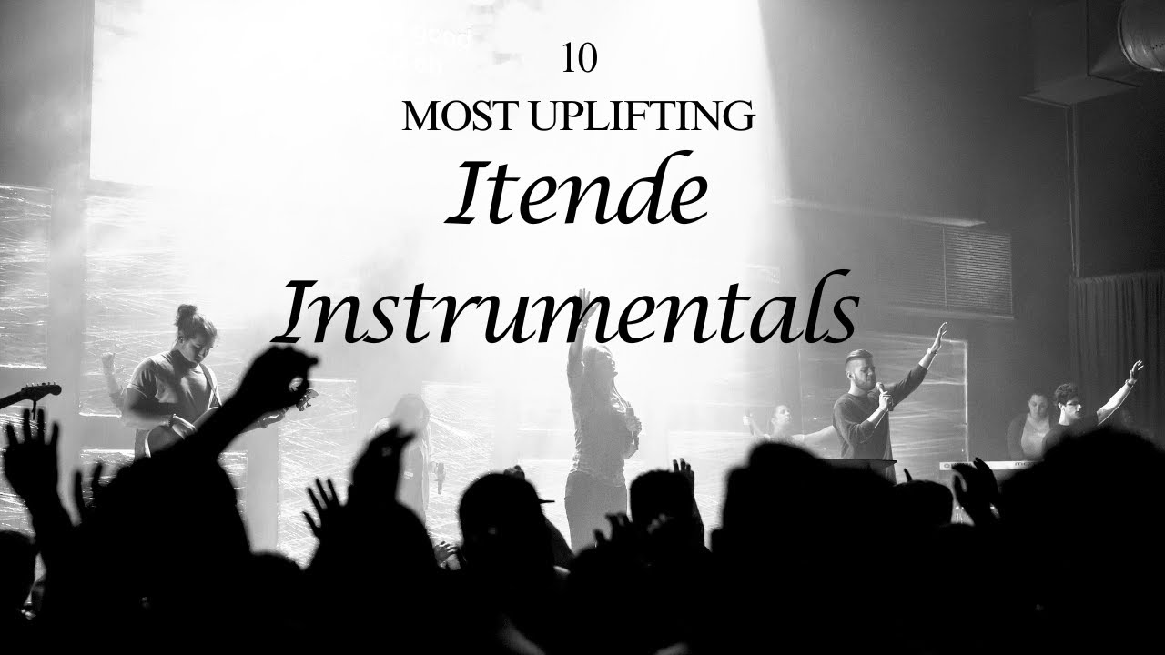 10 Most Uplifting Itende Instrumentals - YouTube