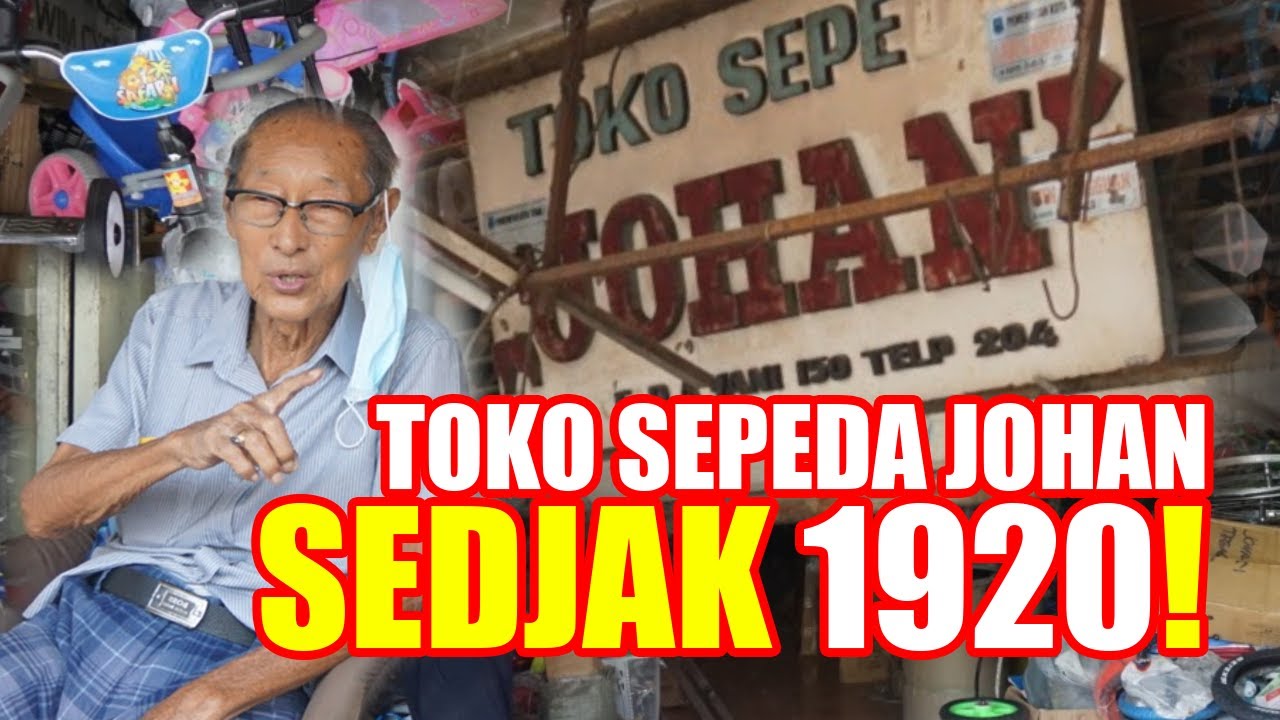 Toko Sepeda Johan, Sudah Ada Sejak 1920! - YouTube