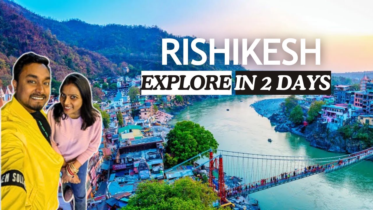Exploring RISHIKESH The Yoga Capital of the World | Ganga Arti, Ram ...