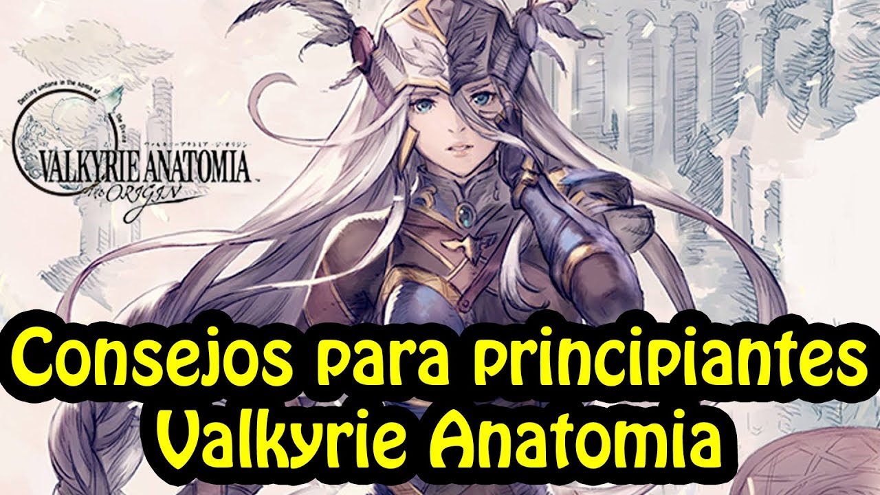 [Valkyrie Anatomia] Consejos y Tips para INICIAR en Valkyrie Anatomia ...