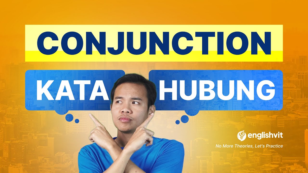 Dasar Grammar (Part 4) | Macam-macam CONJUNCTION beserta contohnya ...