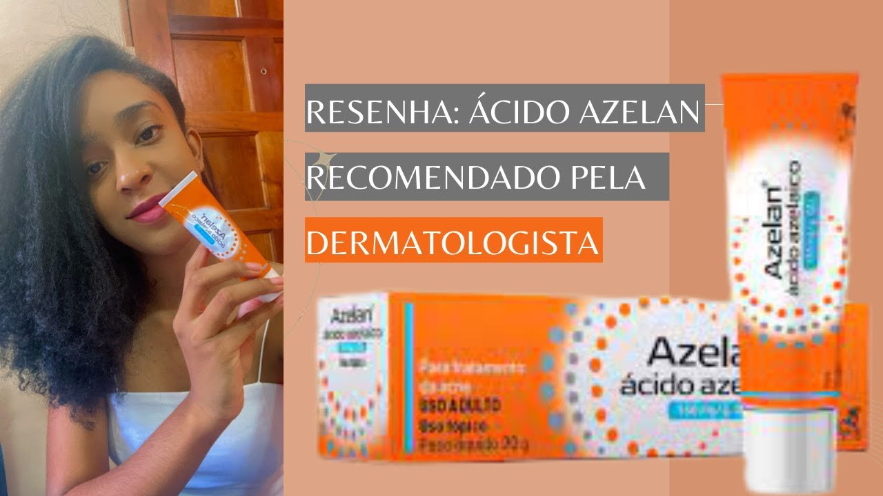 RESENHA: ÁCIDO AZELAICO | AZELAN CREME DERMATOLÓGICO - YouTube