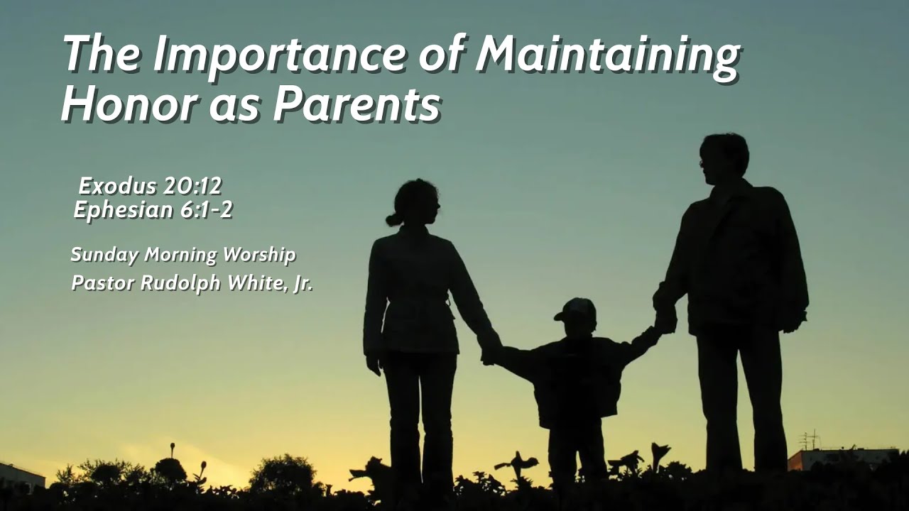 The Importance of Maintaining Honor as Parents (10/16/2022) - YouTube