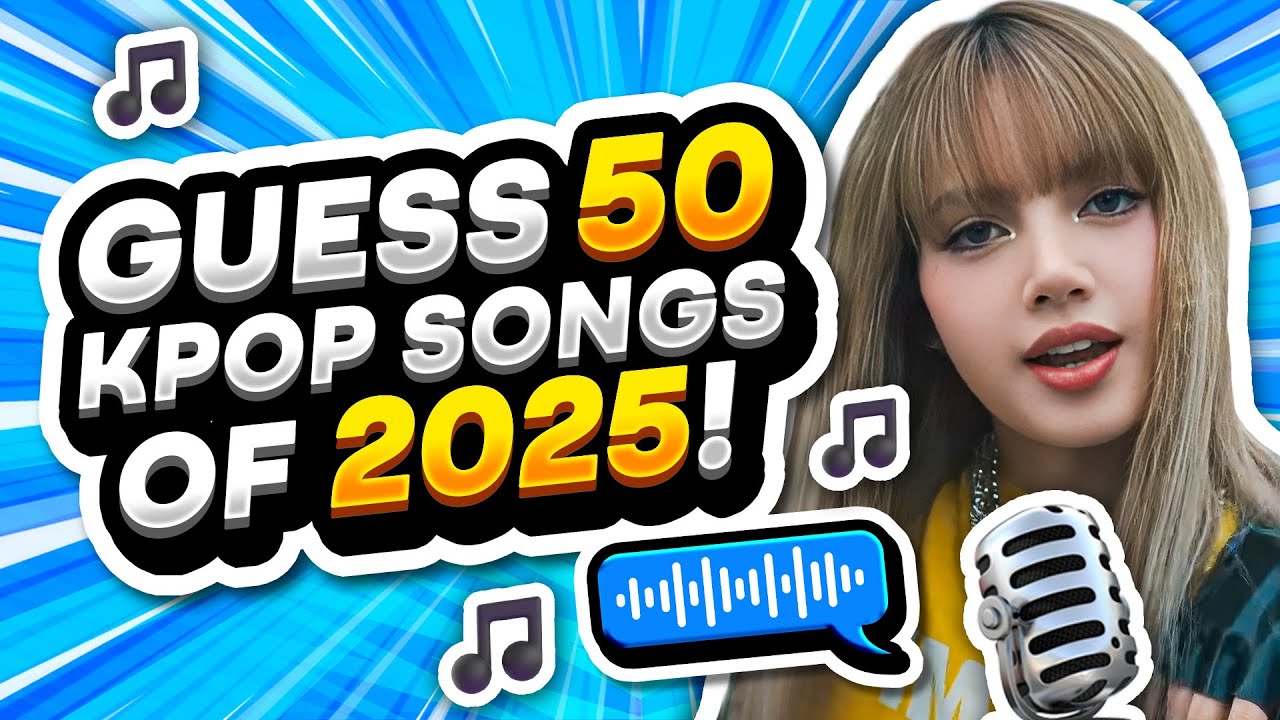 🎶 Can You Name All 50 K-pop Songs from 2025? ⏱️ Ultimate Quiz 🎮 ANSWER ...