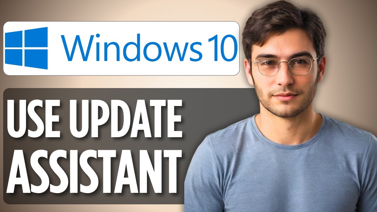 How to Update Windows 10 Using Update Assistant (2025) | Full Step-by ...