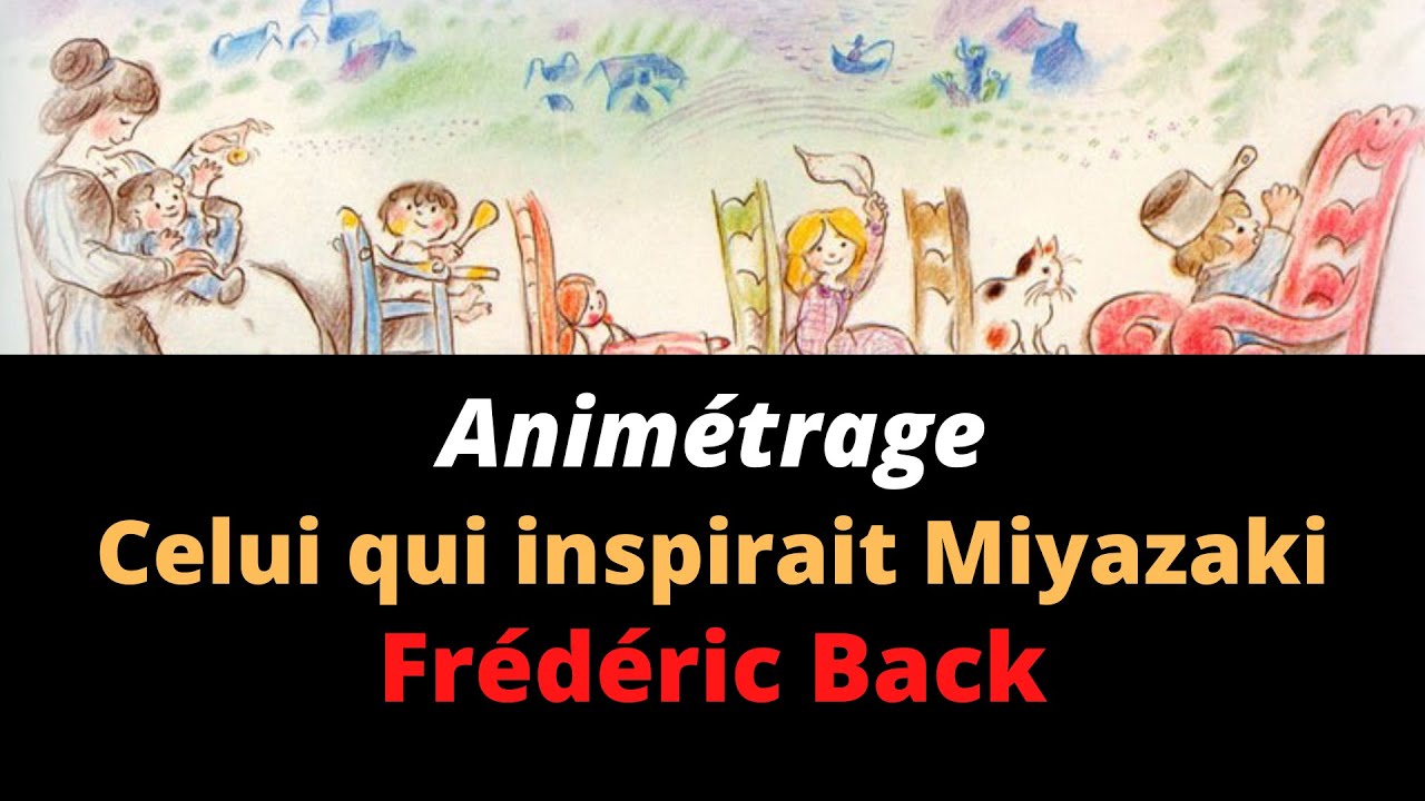 Animétrage V - Frédéric Back : vers une nouvelle éthique - YouTube