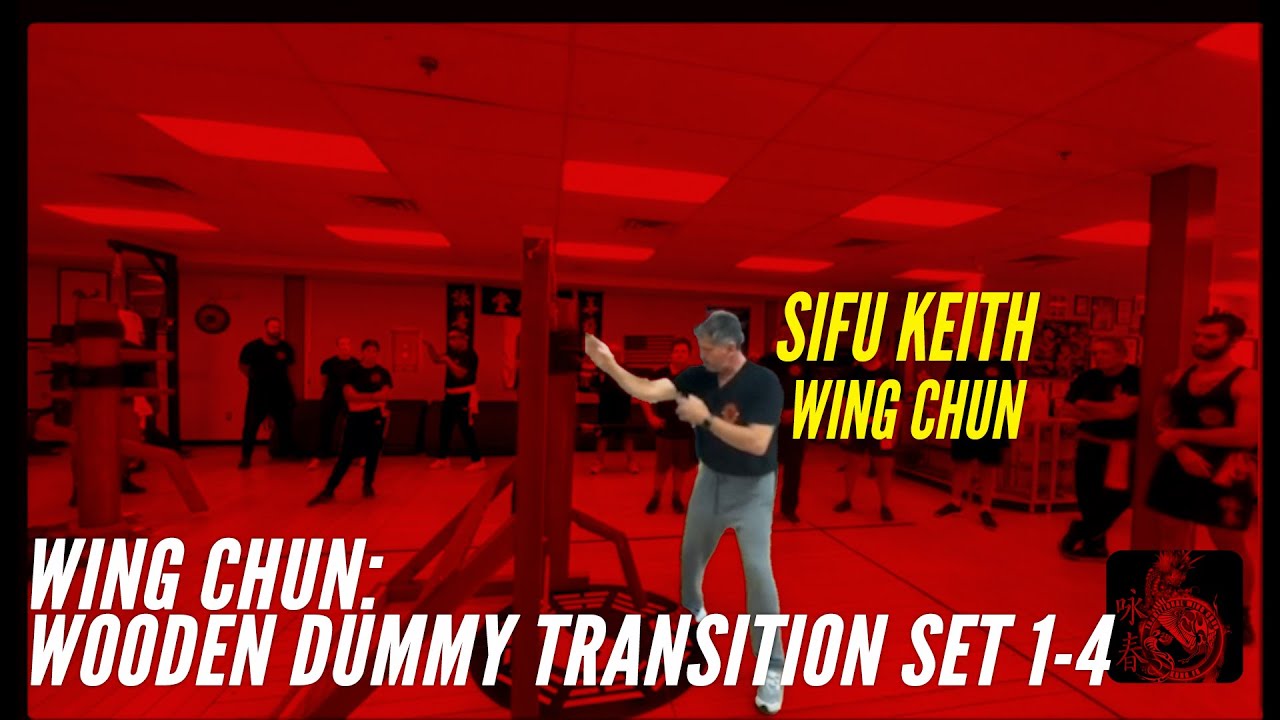 Wooden Dummy Transition Set 1-4 | Wing Chun - YouTube