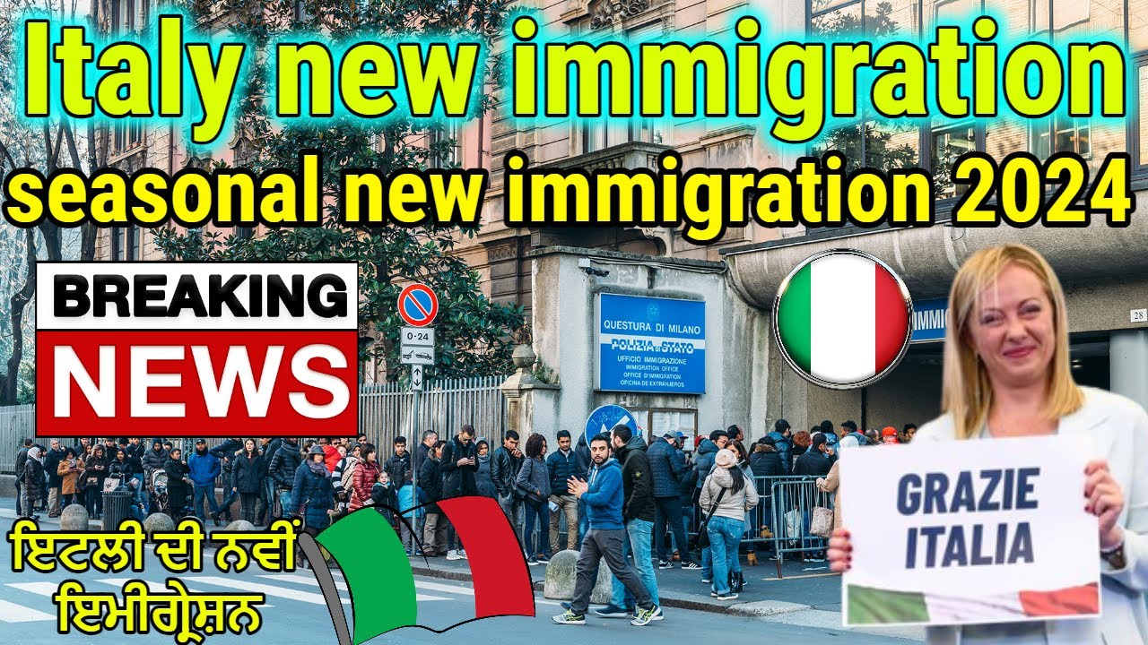 New Italy Immigration 2023 - 2024 Open + Salary | Italy Seasonal ...