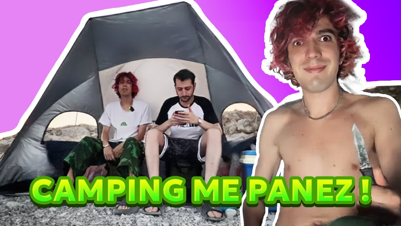 ΠΗΓΑΜΕ ΓΙΑ CAMPING ΜΕ ΤΟΝ PANEZ! | Part 1 - YouTube