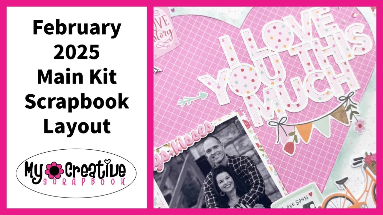 My Creative Scrapbook | February Main Kit | Using a Cut File Focal ...