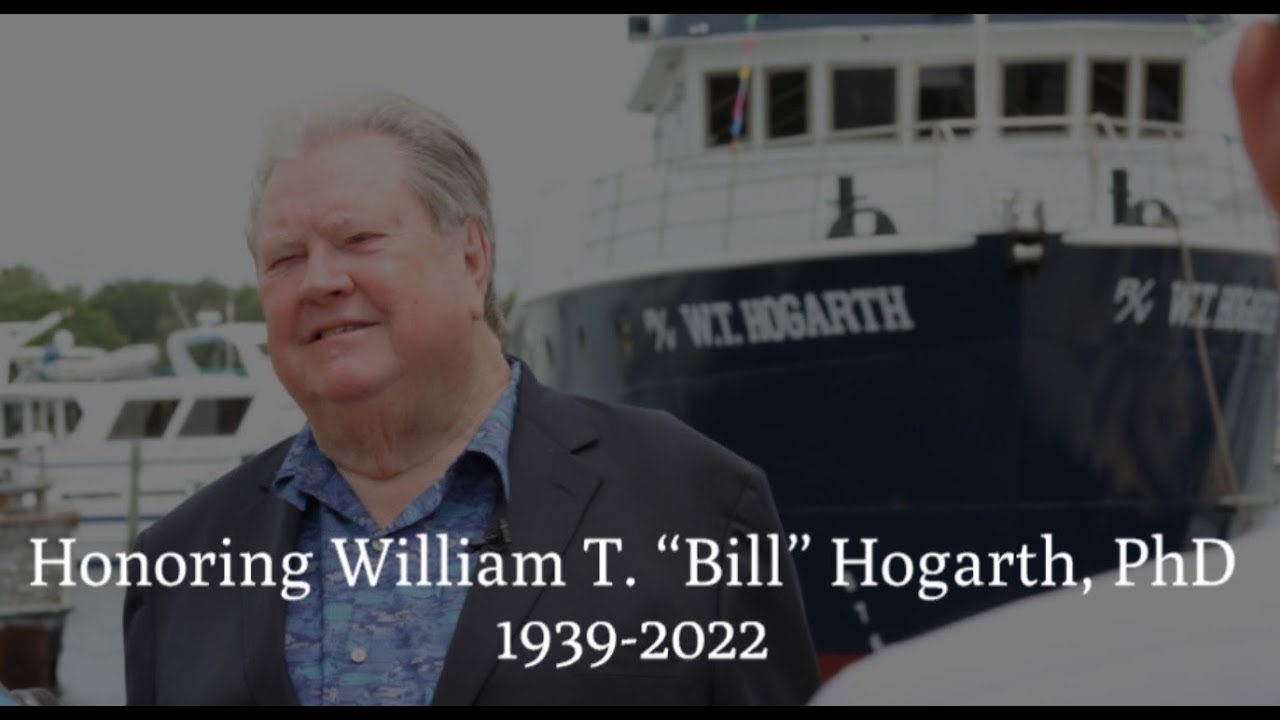 Honoring William T. “Bill” Hogarth, PhD - 1939-2022 - YouTube
