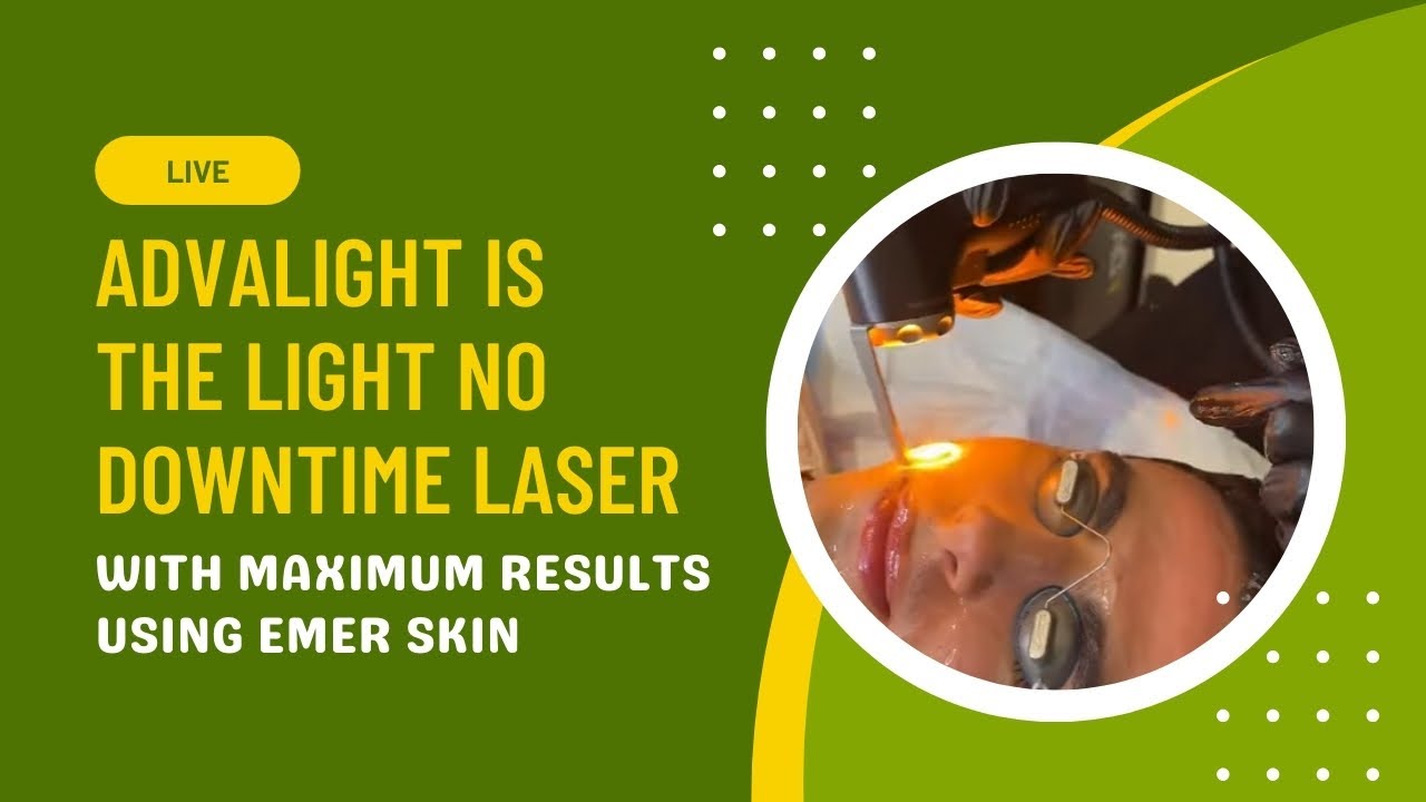 LIVE | ADVALIGHT IS THE LIGHT NO DOWNTIME LASER WITH MAXIMUM RESULTS ...