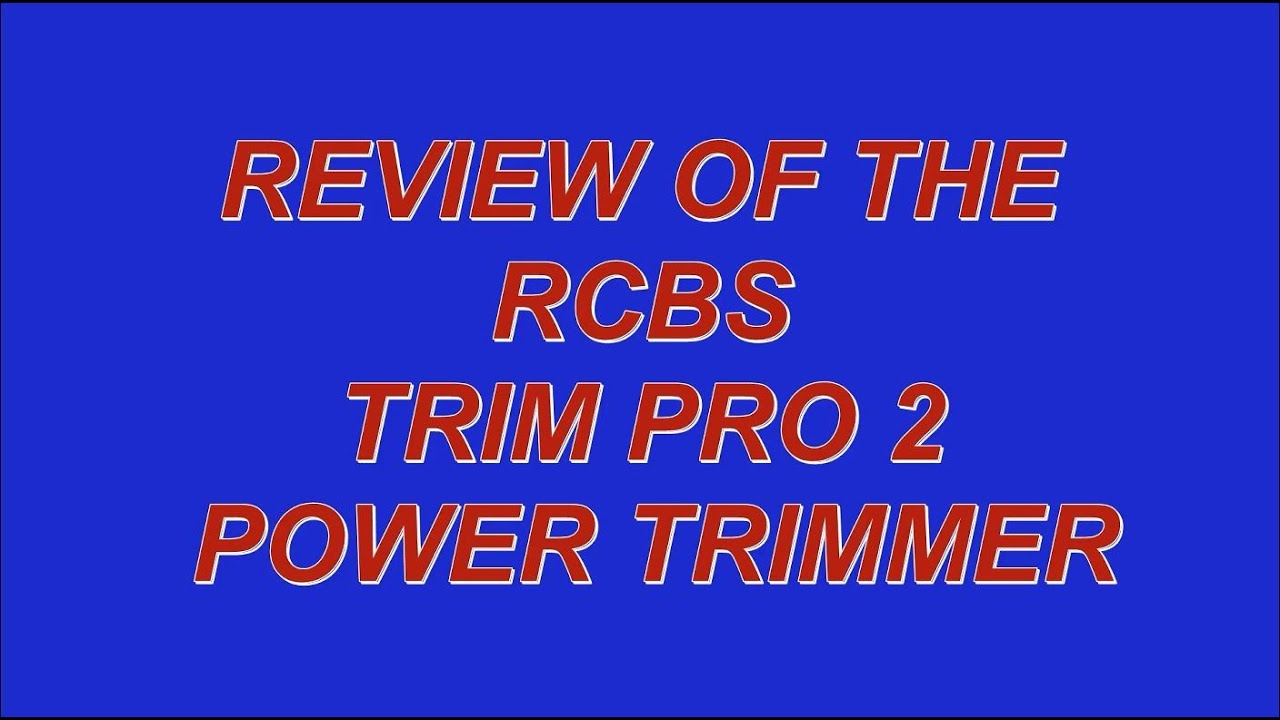 RCBS TRIM PRO 2 POWER TRIMMER - YouTube