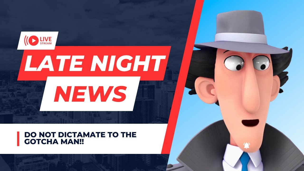 Don't You Dictamate To The Gotcha Man! - YouTube