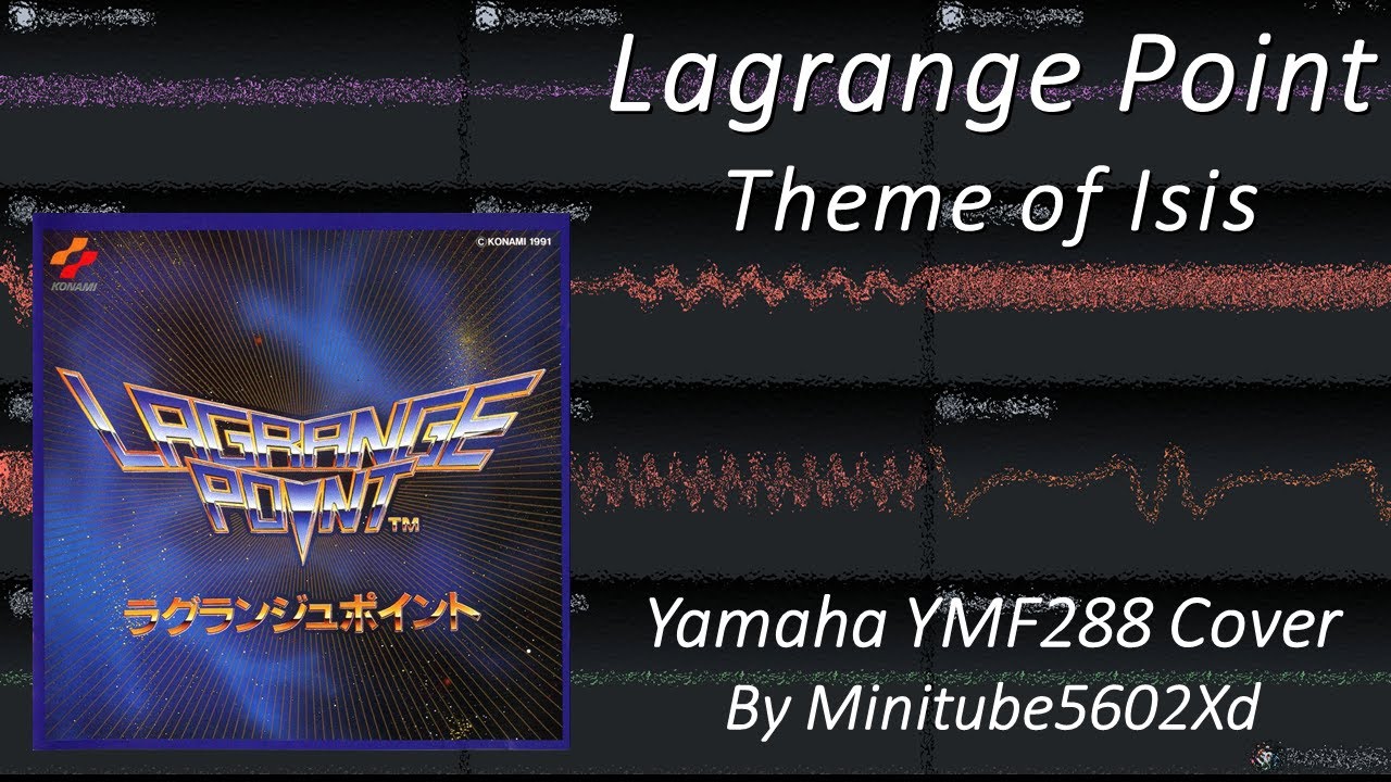 Lagrange Point - Theme of Isis {Famistudio EPSM/YMF288 Cover} - YouTube
