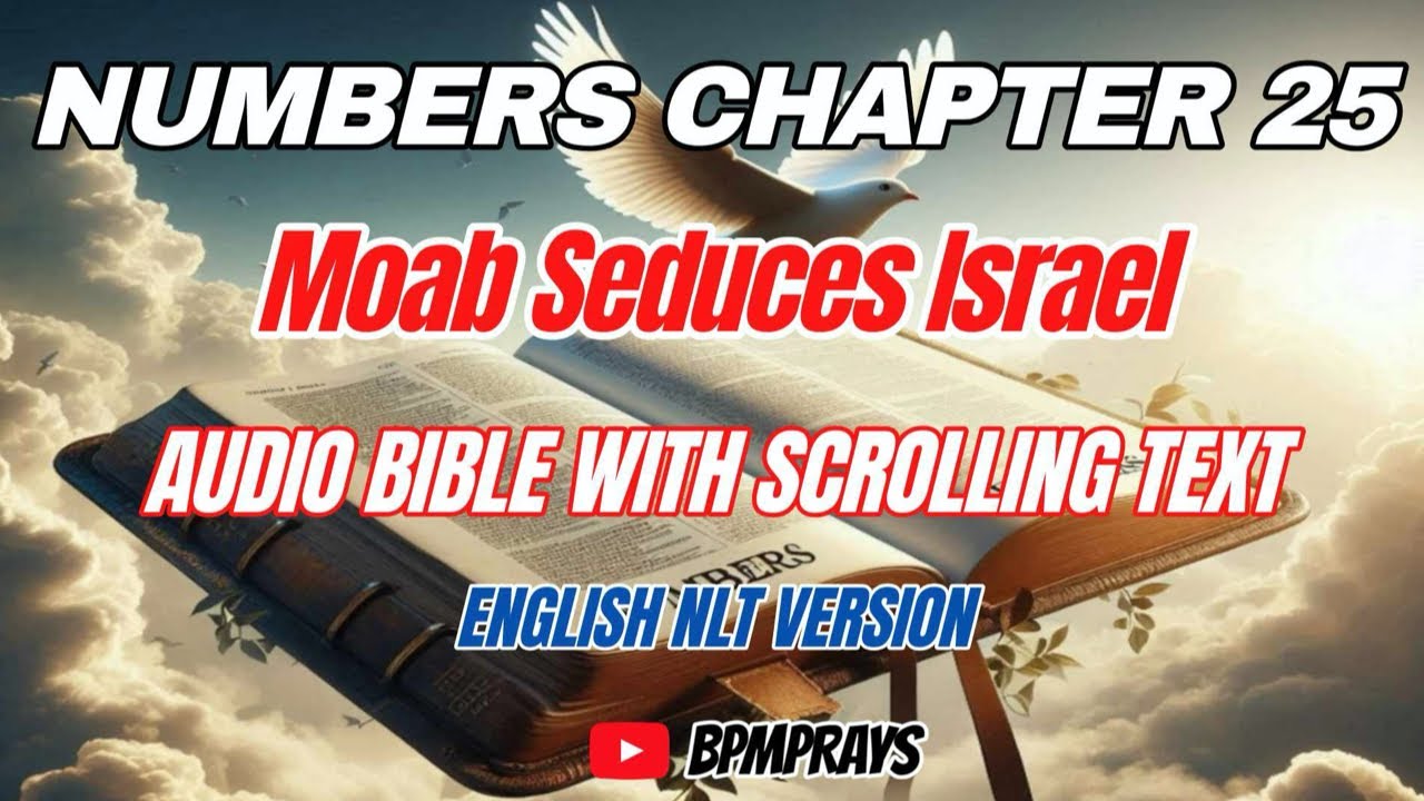 NUMBERS CHAPTER 25 | MOAB SEDUCES ISRAEL - YouTube