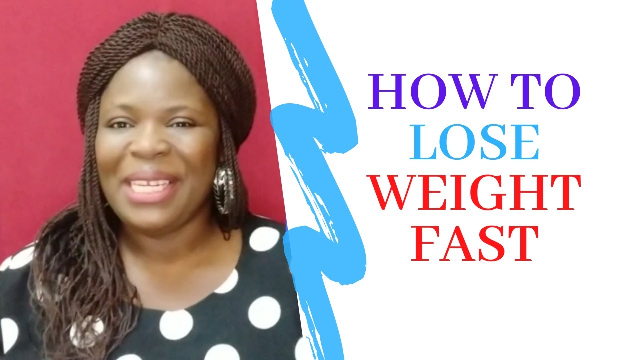 How to lose your weight fast PT1, the easy and right ways to lose your ...