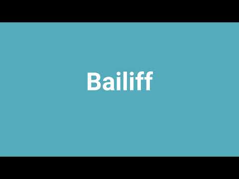 'Bailiff' Meaning and Pronunciation - YouTube