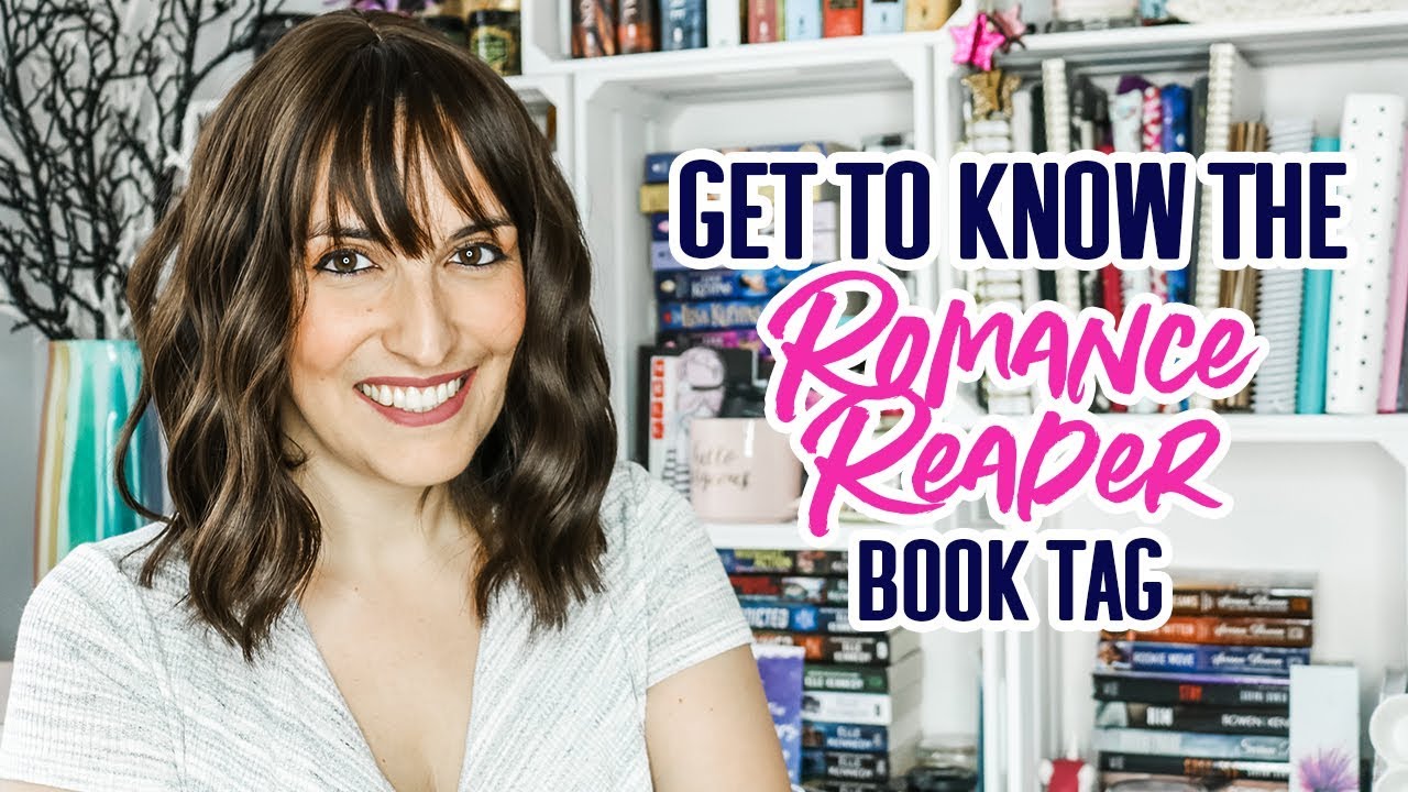 Get to Know the Romance Reader Tag - YouTube