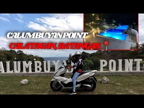 MUNTINLUPA TO CALUMBUYAN POINT, CALATAGAN BATANGAS | PCX 160 - YouTube