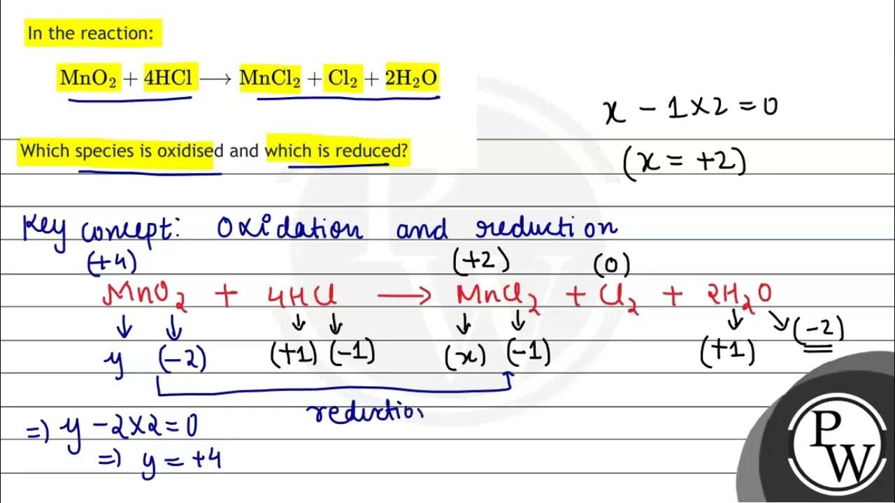 In the reaction: \[ \mathrm{MnO}_{2}+4 \mathrm{HCl} \longrightarrow \mathrm{MnCl}_{2}+\mathrm{Cl ...