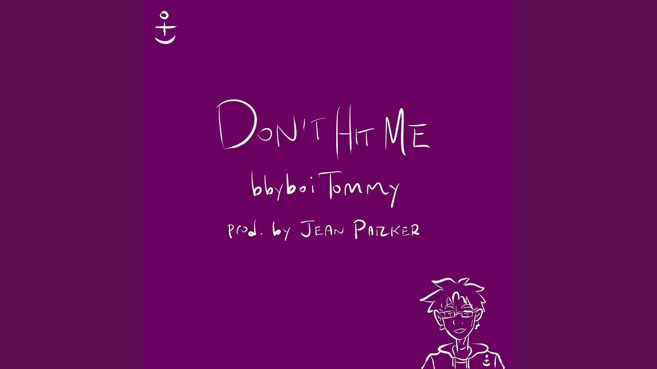 Don t Hit Me YouTube don-t-hit-me-youtube