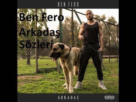 Ben Fero | Arkadaş - Sözleri( Lyrics)