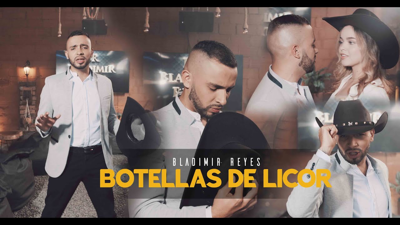 Bladimir Reyes - Botellas De Licor (Video Oficial) - YouTube