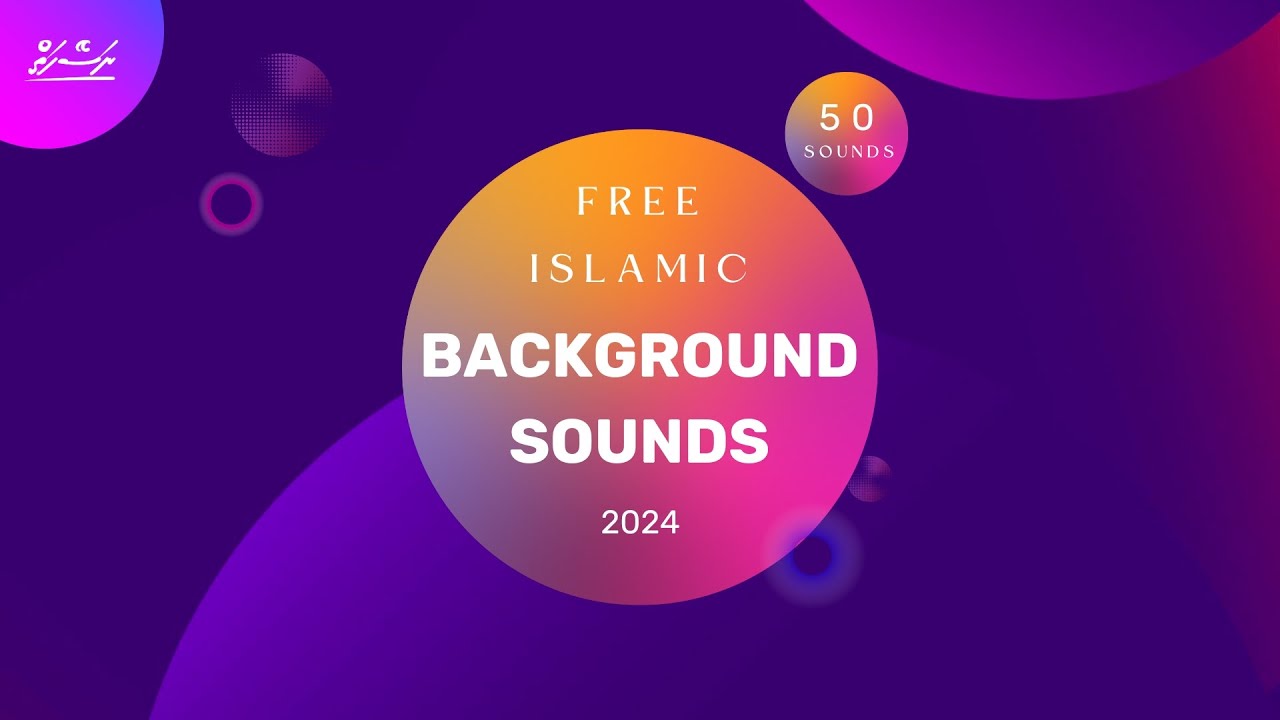 Free Islamic Background Sounds 2024 | Naseyhai - YouTube