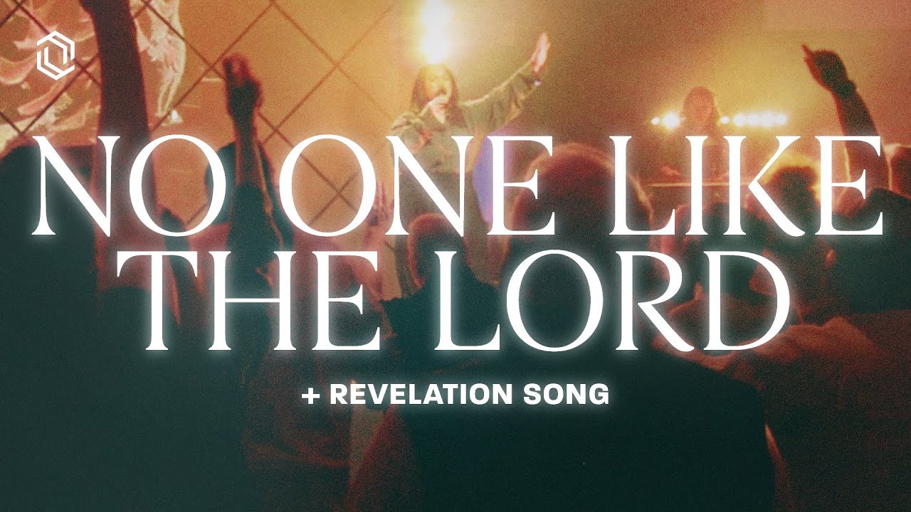 No One Like The Lord + Revelation Song | Grace Revolution Worship - YouTube