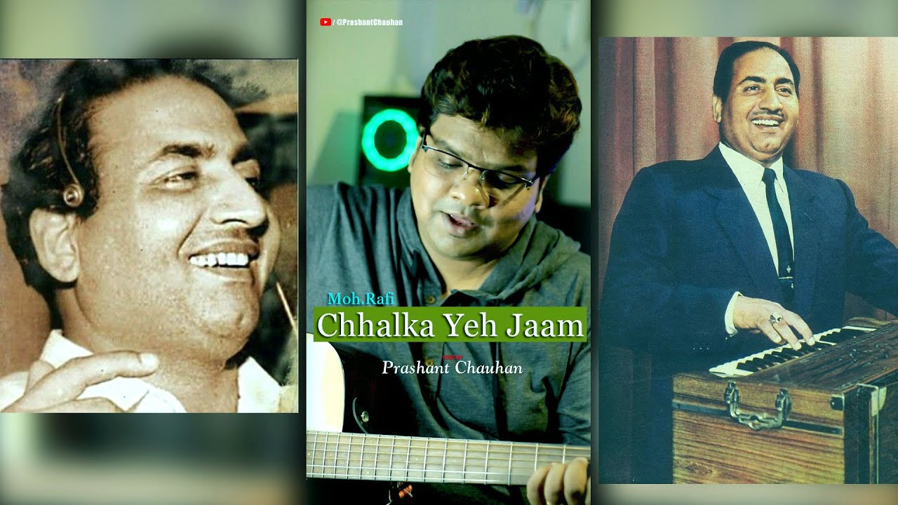 Chhalka Yeh Jaam | Cover by Prashant Chauhan | Mohammed Rafi ...