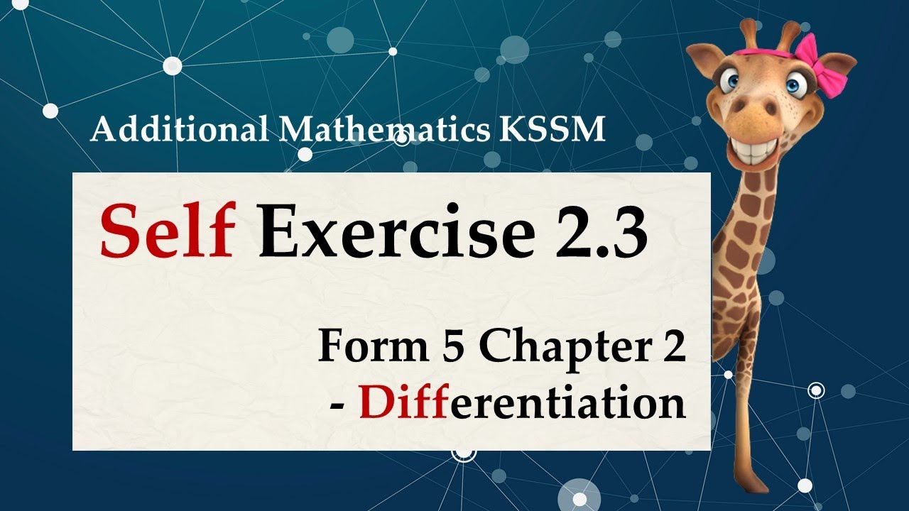 Form 5 Add Maths KSSM Chapter 2 Differentiation | Self Exercise 2.3 ...