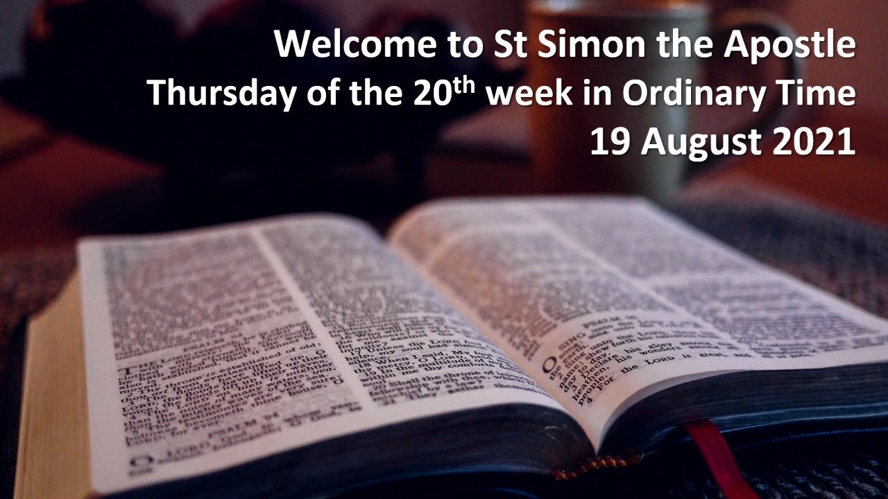 Thursday of the 20th week in Ordinary Time - 19 August 2021 - YouTube