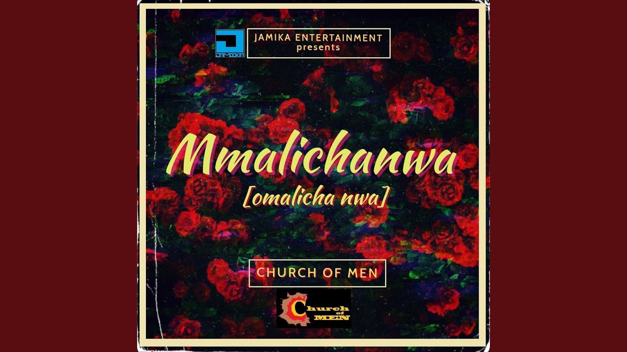 Mmalichanwa (Omalicha Nwa) - YouTube Music