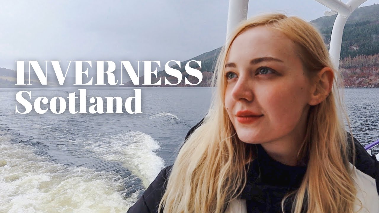 A trip to INVERNESS - the northernmost city in the SCOTTISH HIGHLANDS ...