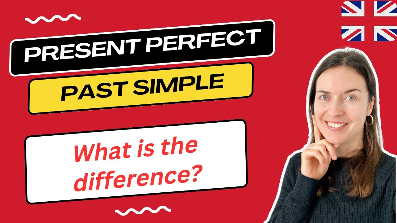 PRESENT PERFECT and PAST SIMPLE - what’s the difference in English ...