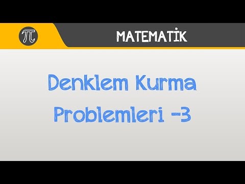 Denklem Kurma Problemleri -3 | YGS, LYS, LİSE | Matematik | Hocalara Geldik