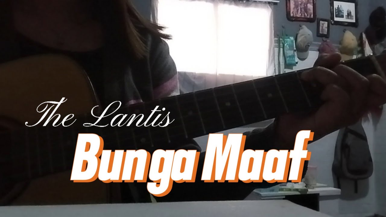The Lantis - Bunga Maaf || Kiitand Cover - YouTube