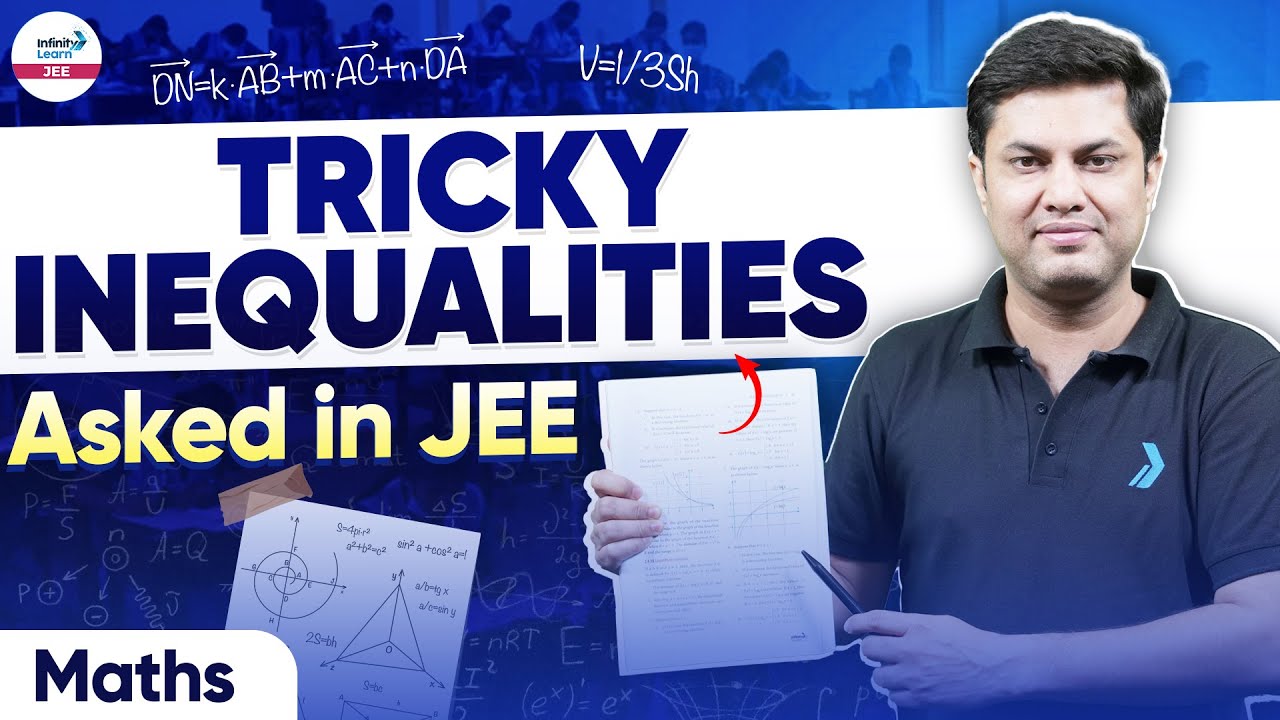 Tricky Inequalities Asked in JEE | Math | JEE 2026 Preparation | LIVE | @InfinityLearn-JEE - YouTube